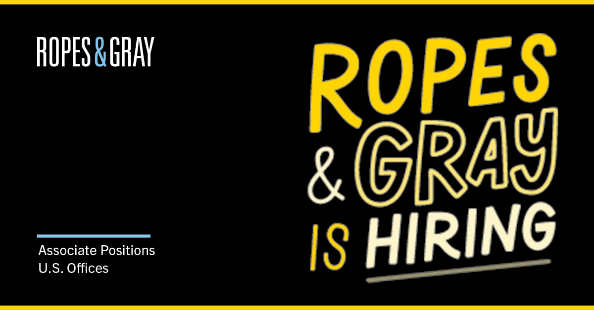 Associate, Litigation & Enforcement Boston | Ropes & Gray Recruiting